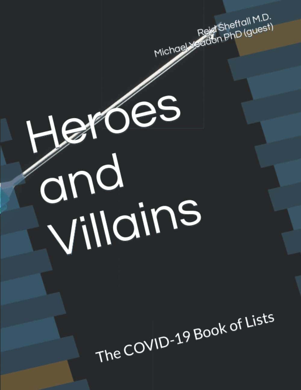 Heroes and Villains: The COVID-19 Book of Lists - America Out Loud News