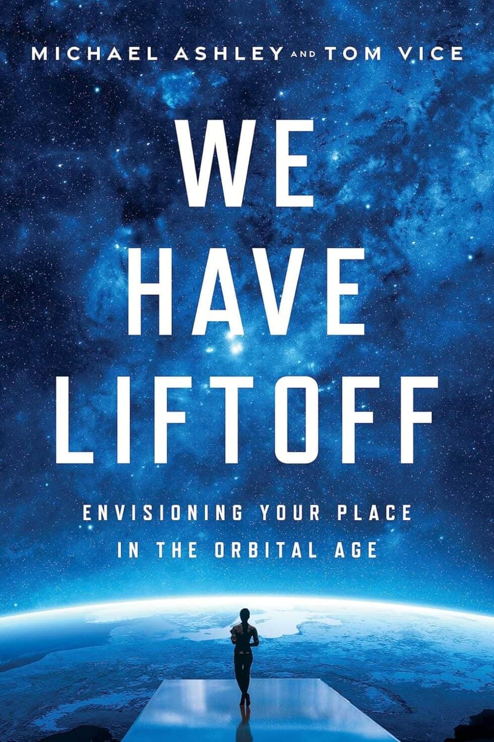 We Have Liftoff: Envisioning Your Place in the Orbital Age - America Out Loud News