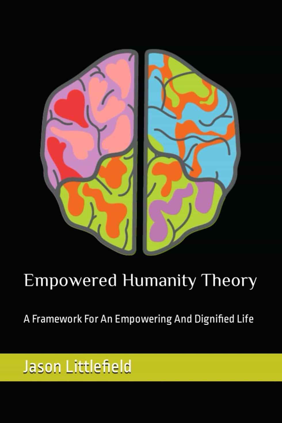 Empowered Humanity Theory: A Framework For An Empowering And Dignified ...